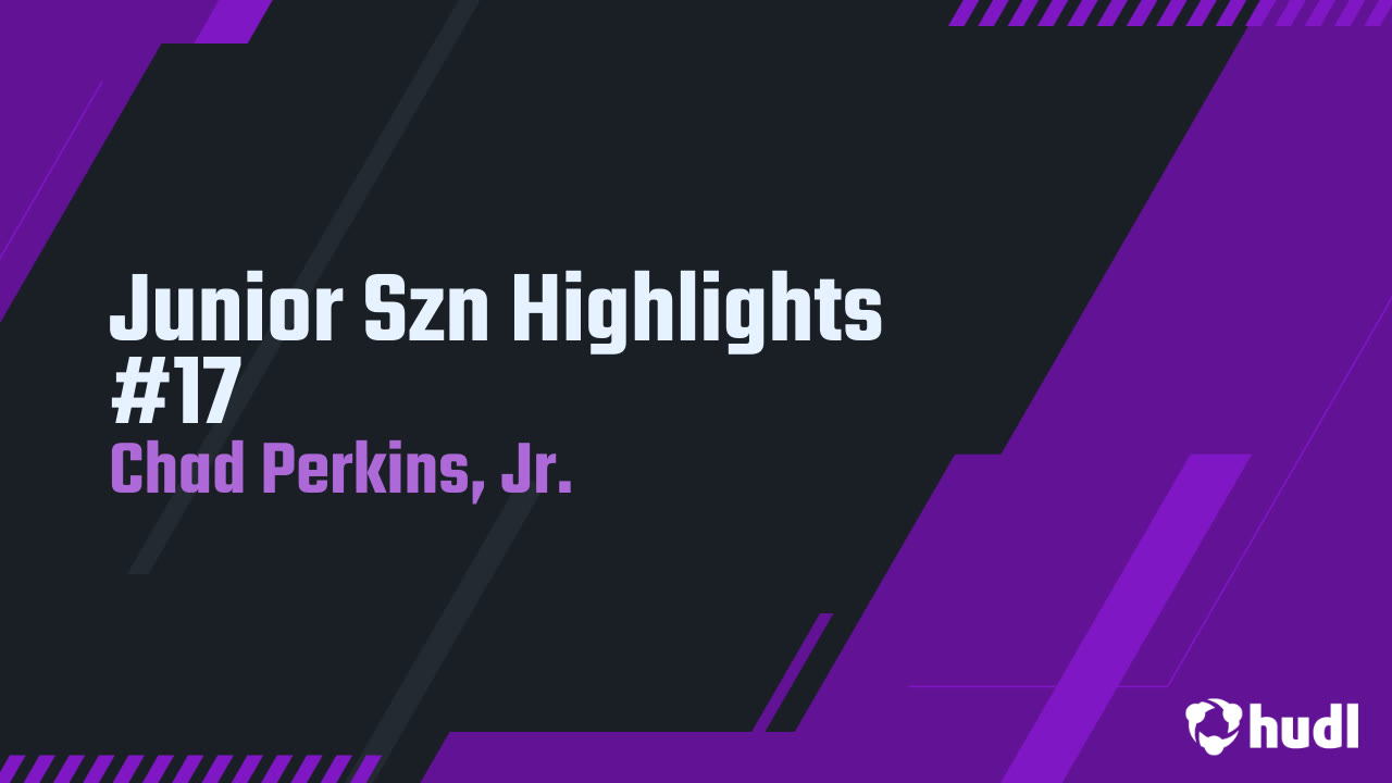 Junior Szn Highlights #17 - Chad Perkins Jr. highlights - Hudl