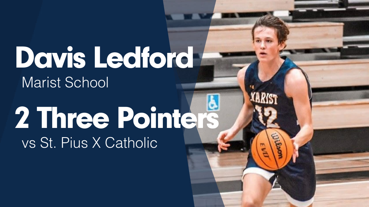2 Three Pointers vs St. Pius X Catholic - Davis Ledford highlights - Hudl