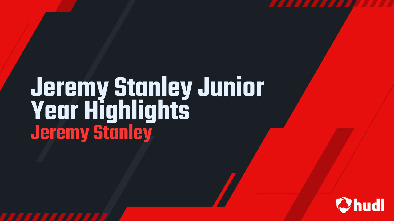 Jeremy Stanley Junior Year Highlights - Jeremy Stanley highlights - Hudl