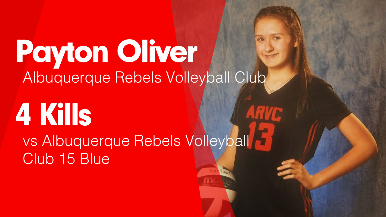 4 Kills vs Albuquerque Rebels Volleyball Club 15 Blue - Payton Oliver highlights - Hudl