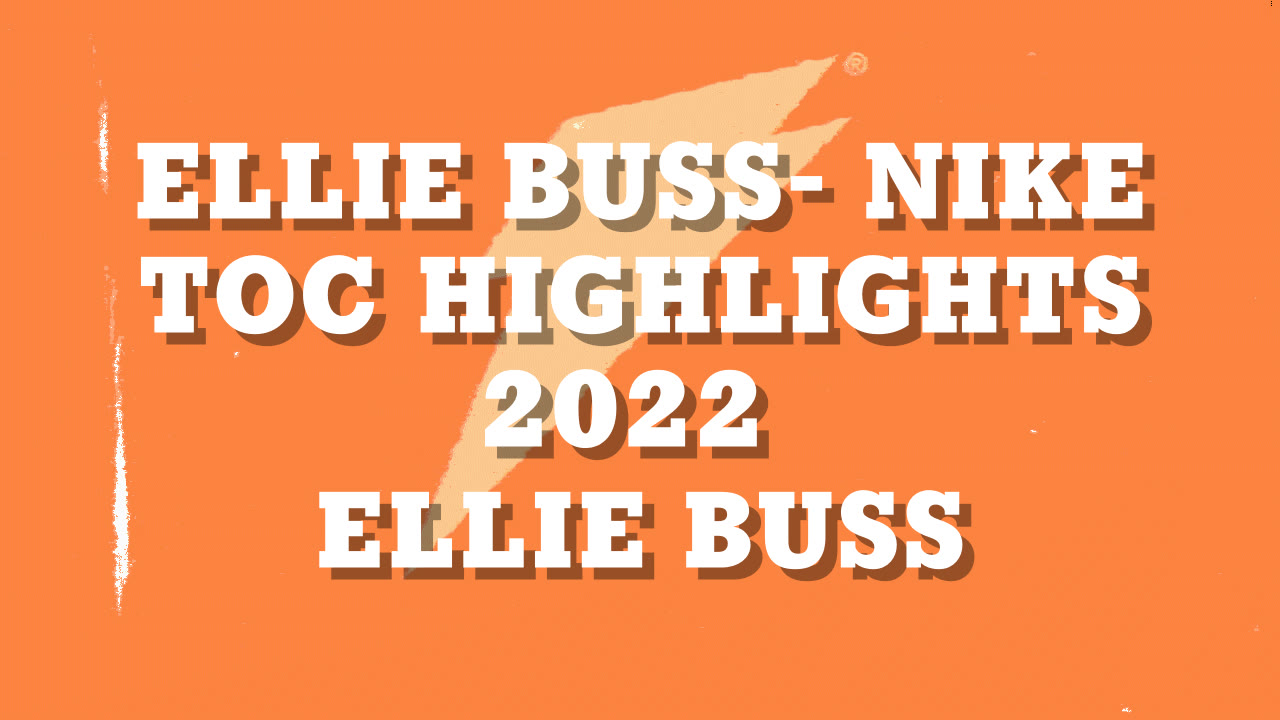 Ellie Buss- Nike TOC Highlights 2022 - Ellie Buss highlights - Hudl
