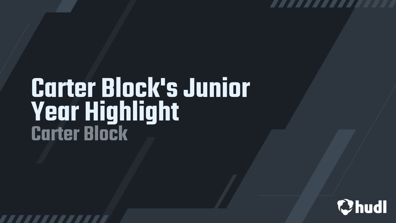 Carter Block's Junior Year Highlight - Carter Block highlights - Hudl