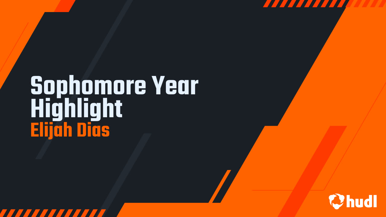 Sophomore Year Highlight - Elijah Dias highlights - Hudl