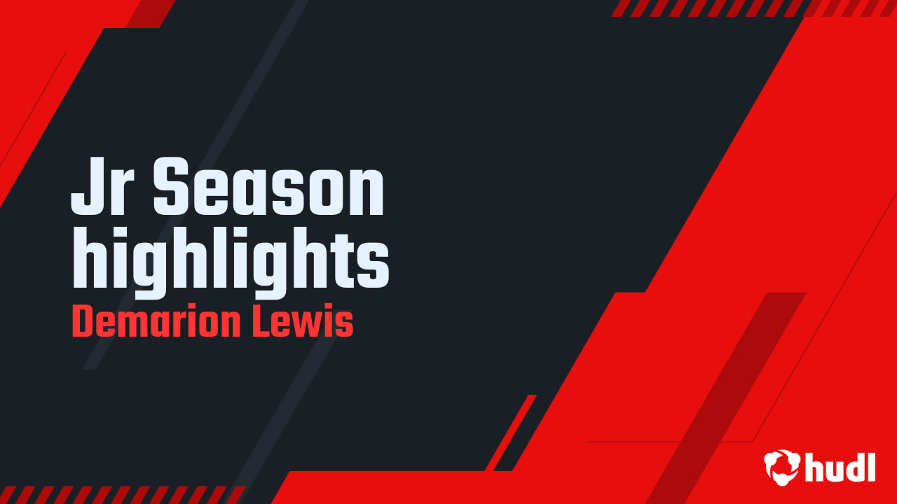 Jr Season highlights - Demarion Lewis highlights - Hudl