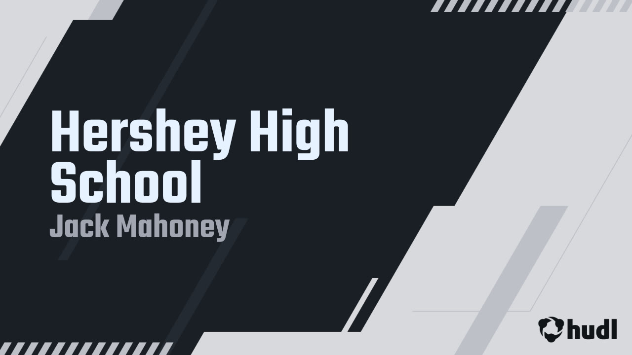 Hershey High School - Jack Mahoney highlights - Hudl