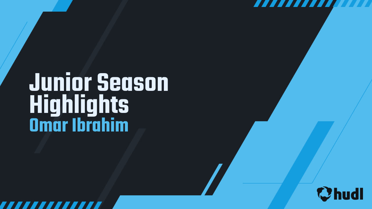 Junior Season Highlights - Omar Ibrahim highlights - Hudl