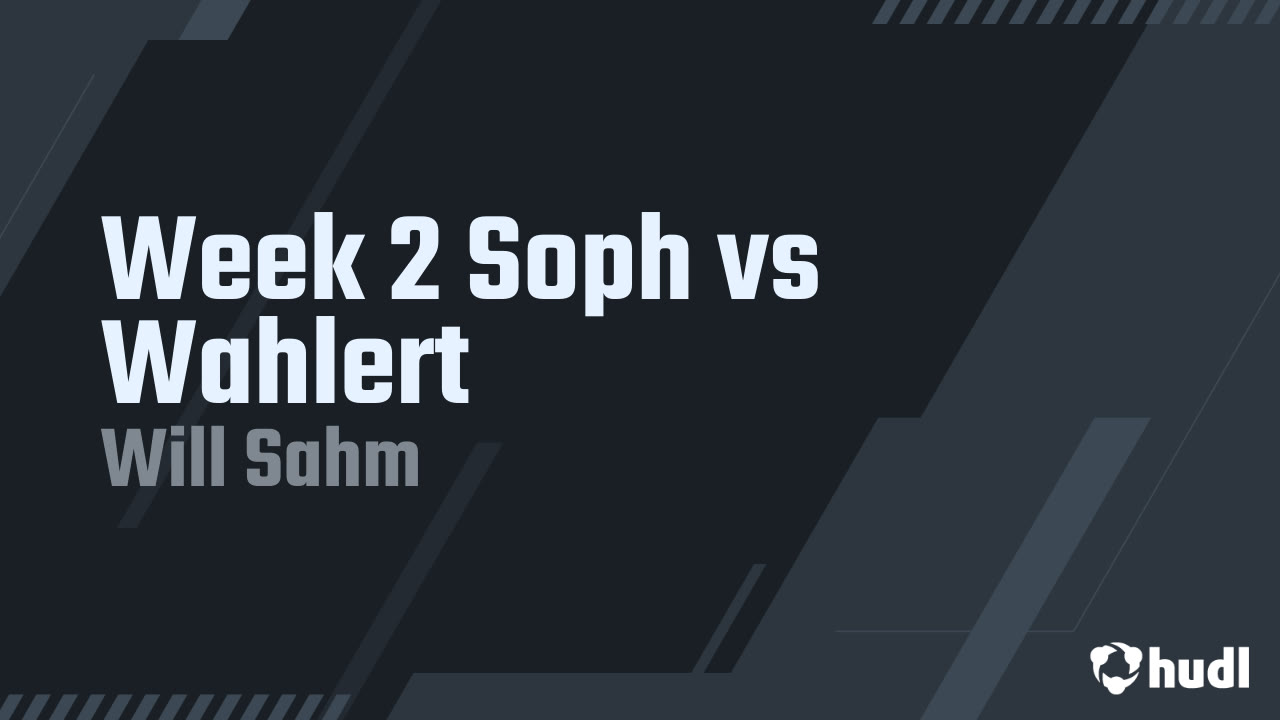 Week 2 Soph vs Wahlert - Will Sahm highlights - Hudl