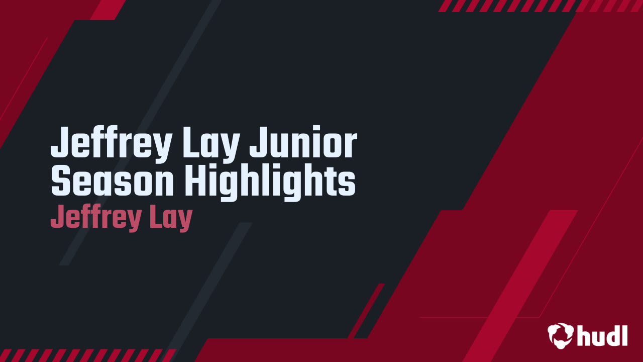 Jeffrey Lay Junior Season Highlights - Jeffrey Lay highlights - Hudl