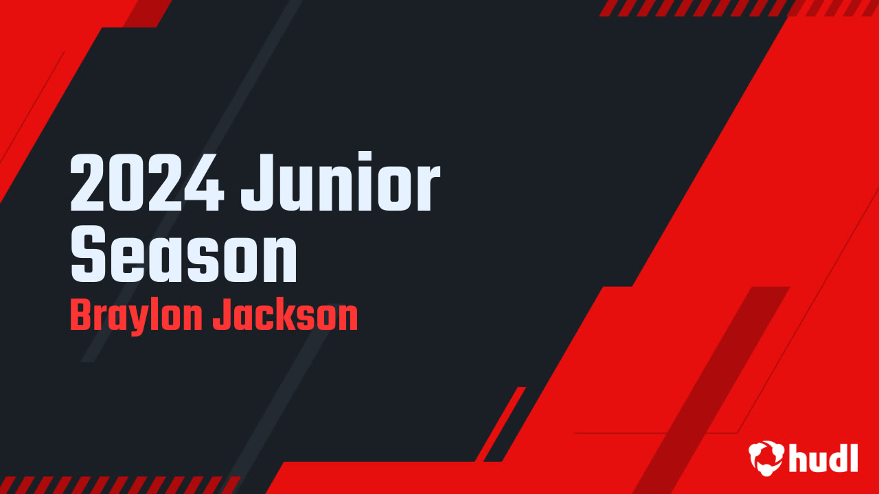 2024 Junior Season - Braylon Jackson highlights - Hudl