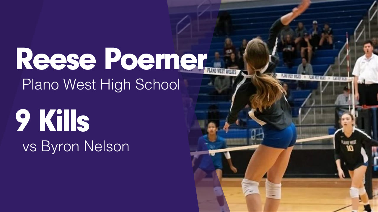 9 Kills vs Byron Nelson - Reese Poerner highlights - Hudl