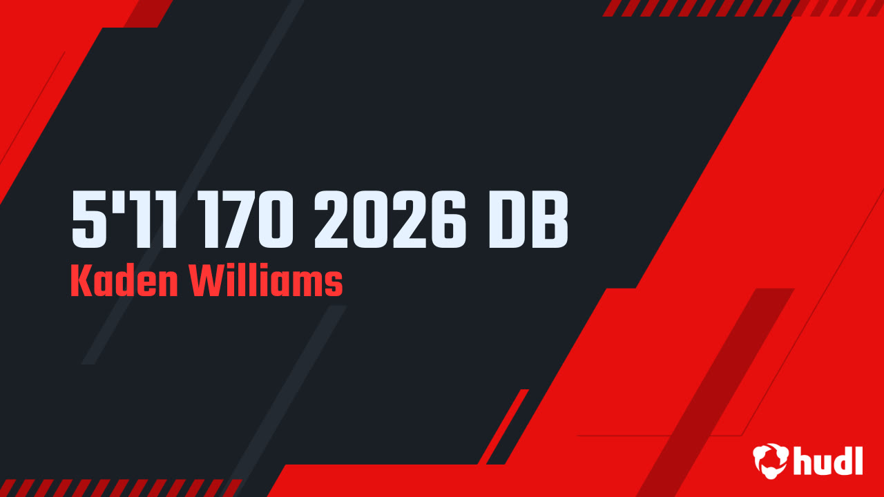 5'11 170 2026 DB - Kaden Williams highlights - Hudl
