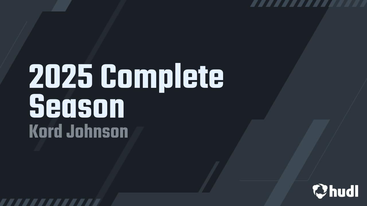 2025 Complete Season - Kord Johnson highlights - Hudl