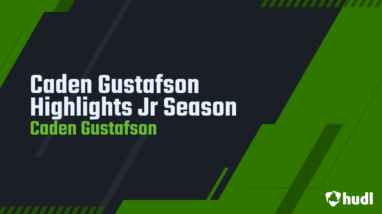 Caden Gustafson Highlights Jr Season - Caden Gustafson highlights - Hudl