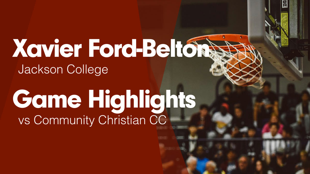 Game Highlights vs Community Christian CC - Xavier Ford-Belton ...