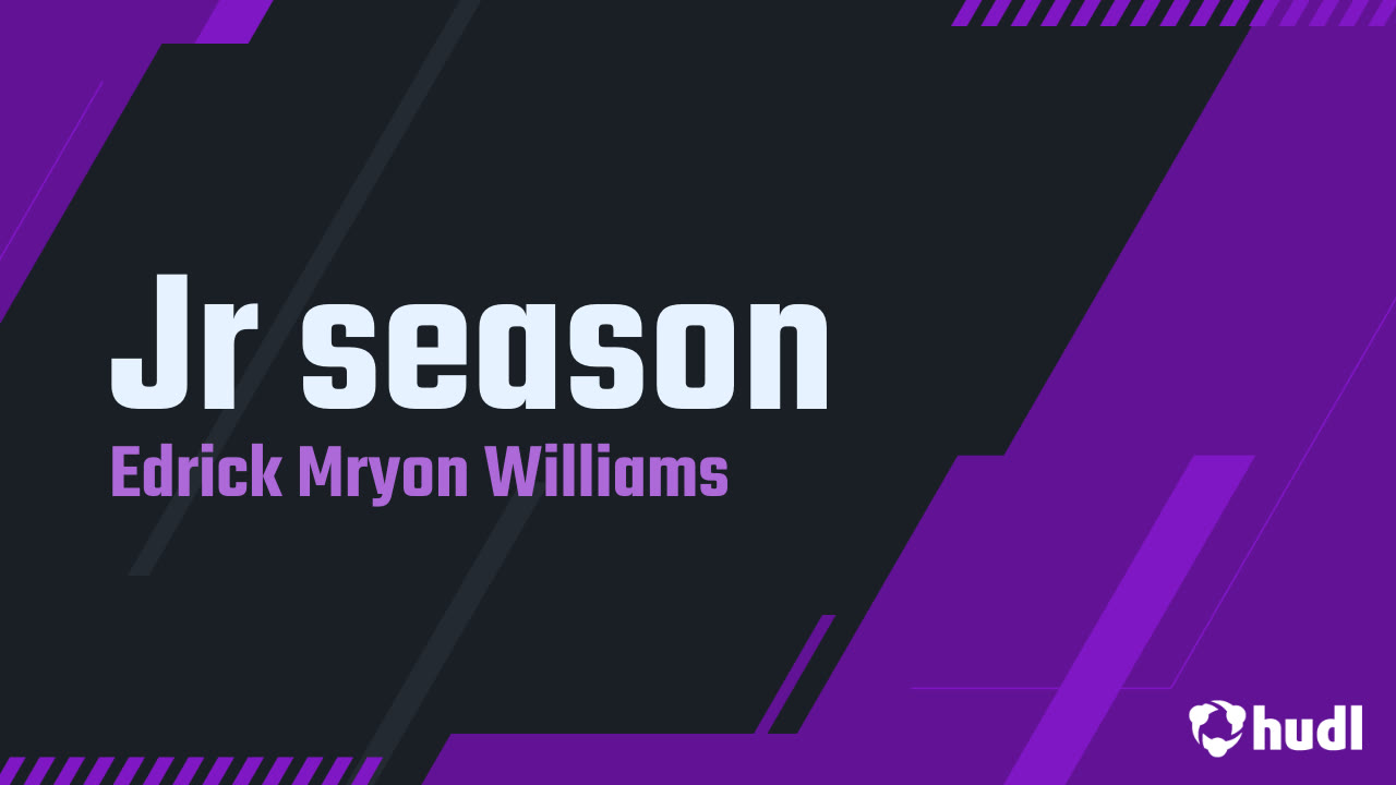 Jr season - Edrick Mryon Williams highlights - Hudl