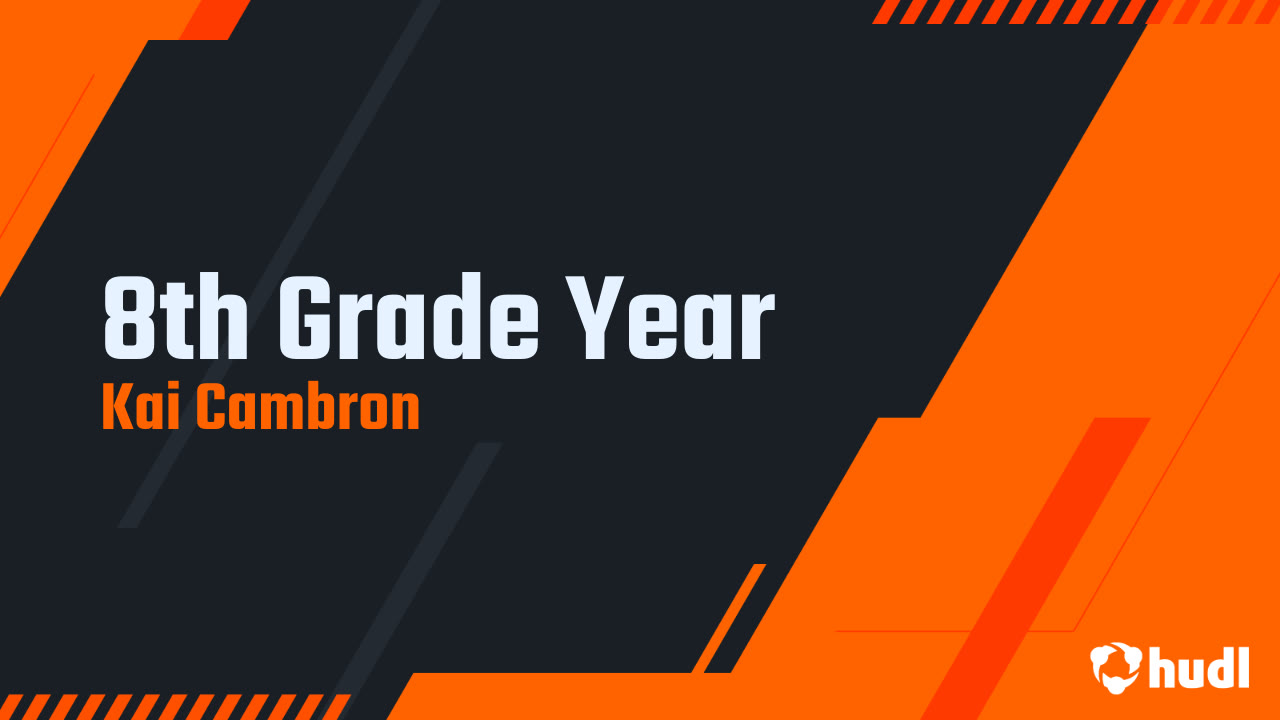 8th Grade Year - Kai Cambron highlights - Hudl