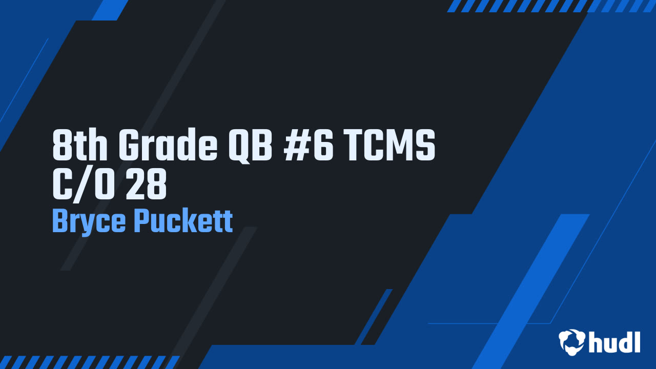 8th Grade QB #6 TCMS C/O 28 - Bryce Puckett highlights - Hudl