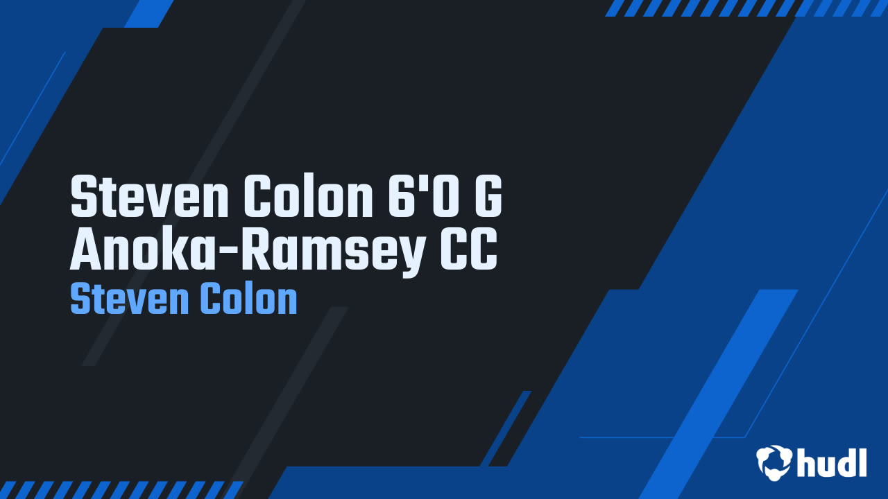Steven Colon 6'0 G Anoka-Ramsey CC - Steven Colon highlights - Hudl
