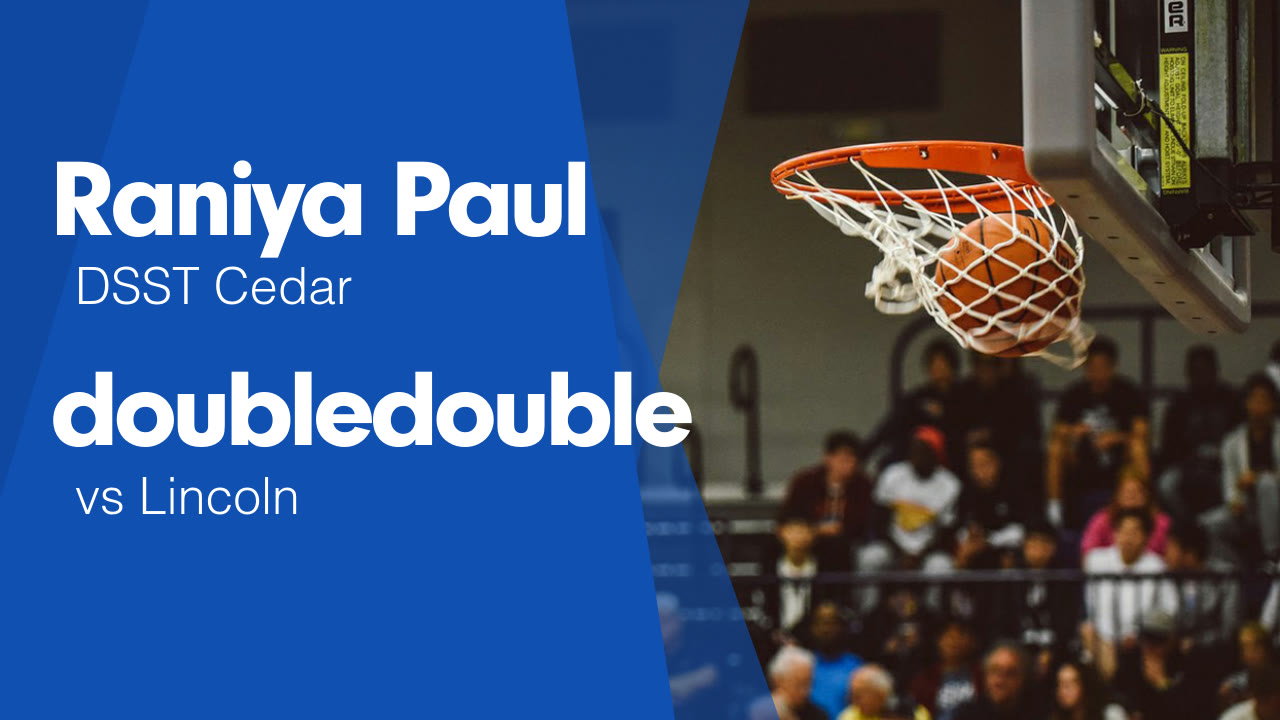 Double Double vs Lincoln - Raniya Paul highlights - Hudl