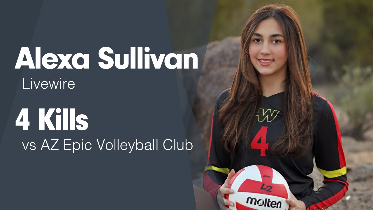 4 Kills vs AZ Epic Volleyball Club - Alexa Sullivan highlights - Hudl