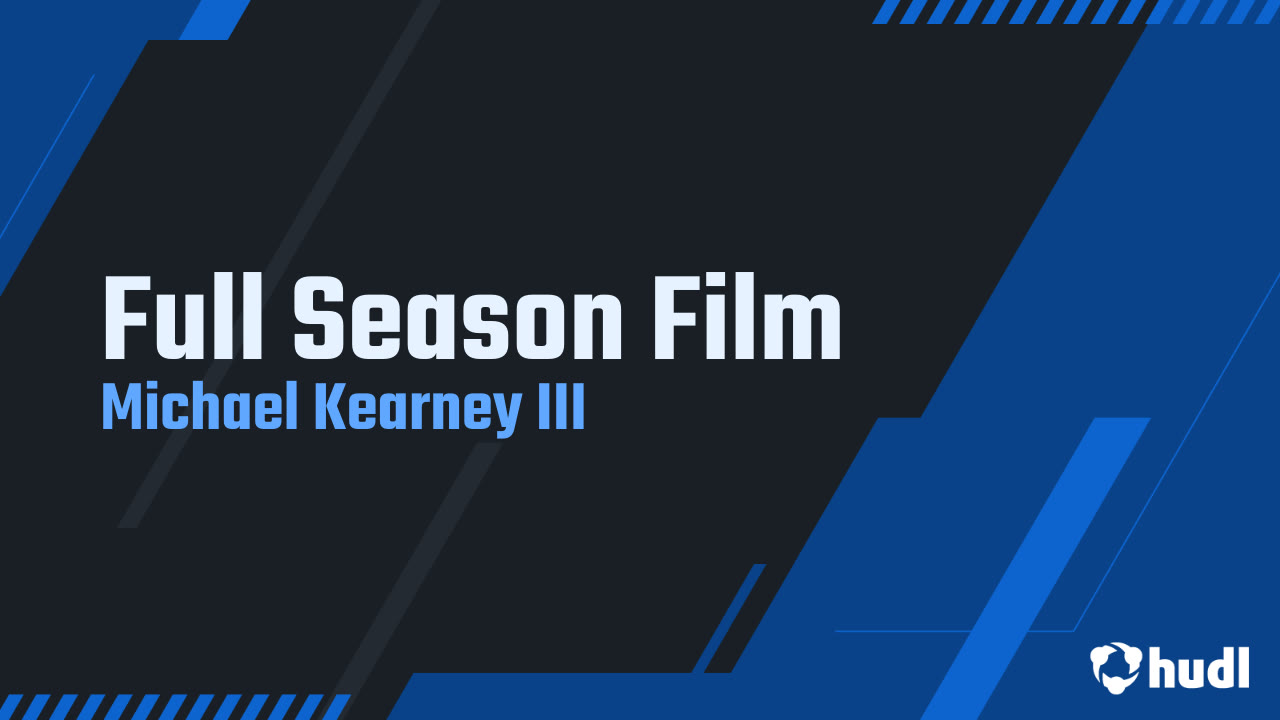 Full Season Film - Michael Kearney III highlights - Hudl