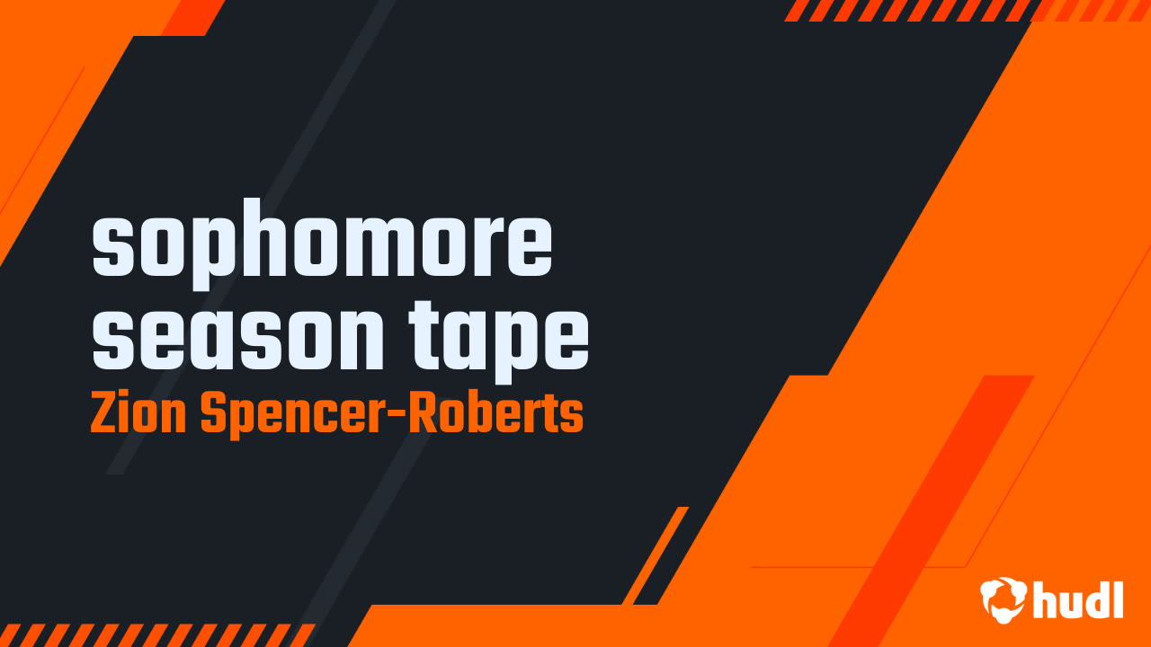 sophomore season tape - Zion Spencer-Roberts highlights - Hudl