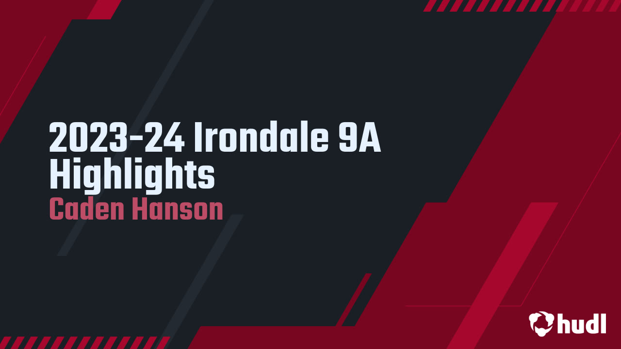2023-24 Irondale 9A Highlights - Caden Hanson highlights - Hudl