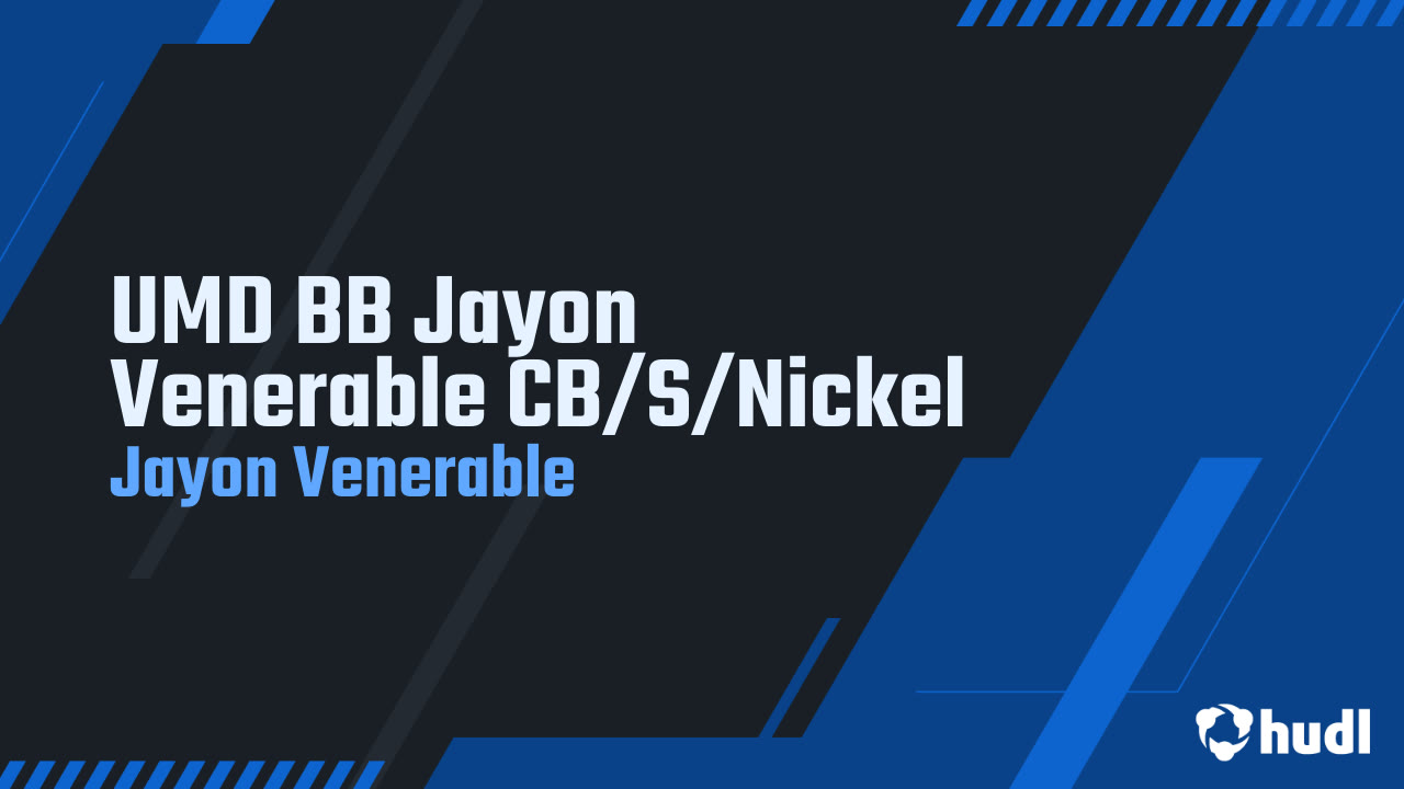 UMD BB Jayon Venerable CB/S/Nickel - Jayon Venerable highlights - Hudl