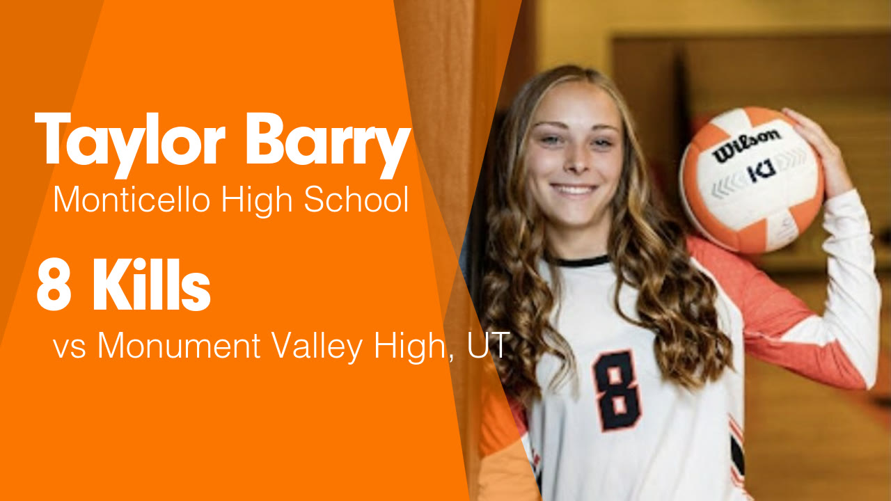 8 Kills vs Monument Valley High, UT - Taylor Barry highlights - Hudl