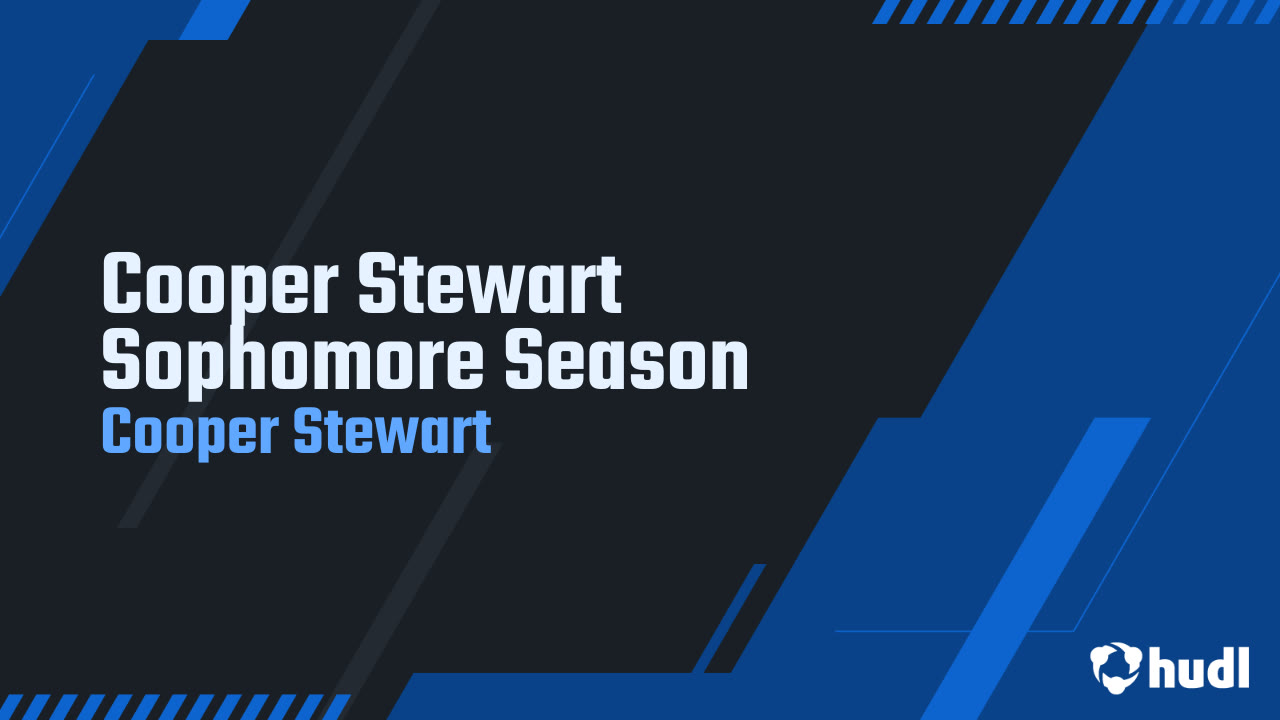 Cooper Stewart Sophomore Season - Cooper Stewart highlights - Hudl
