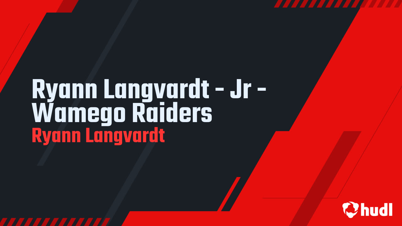 Ryann Langvardt - Jr - Wamego Raiders - Ryann Langvardt highlights - Hudl