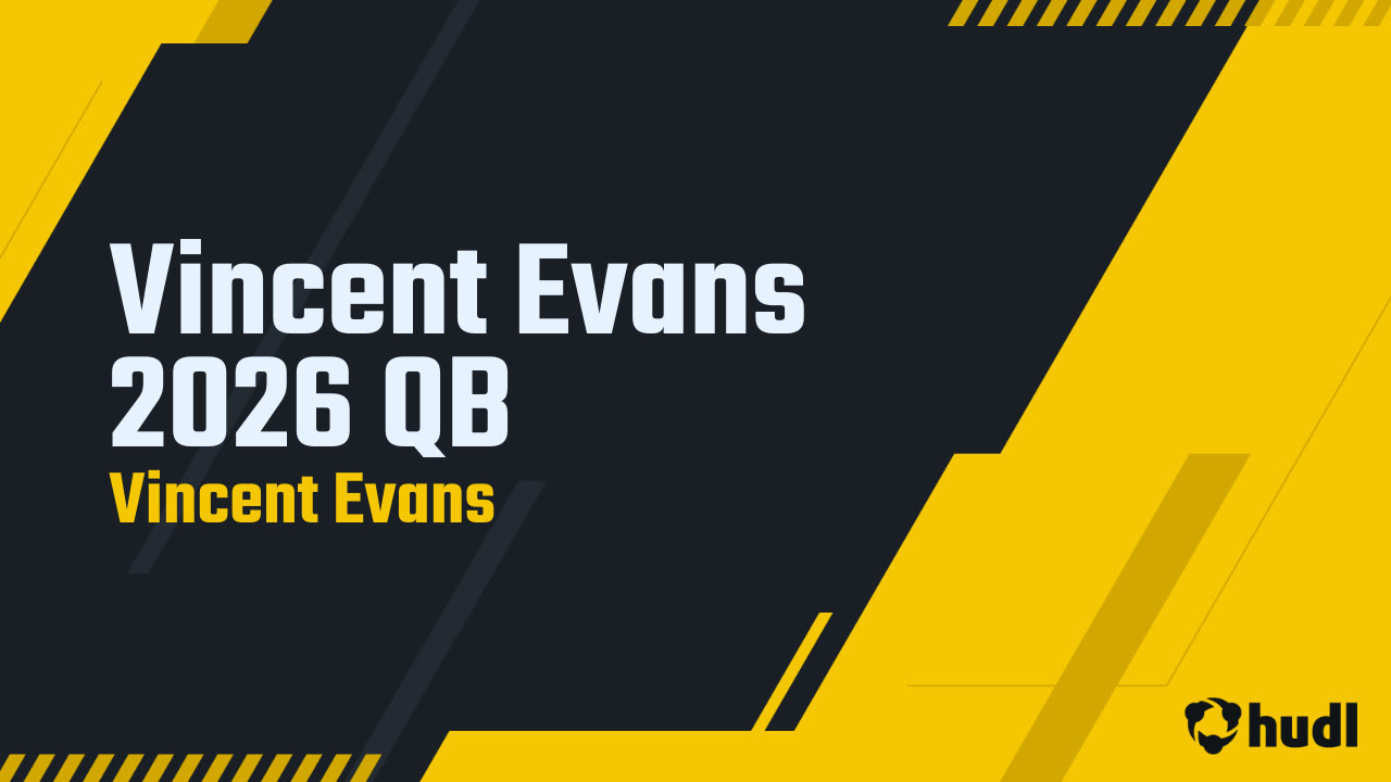 Vincent Evans 2026 QB - Vincent Evans highlights - Hudl