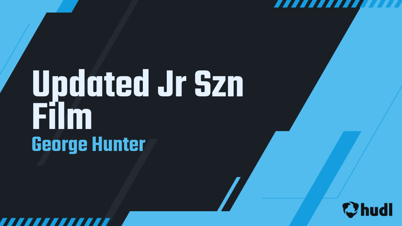 Updated Jr Szn Film - George Hunter highlights - Hudl