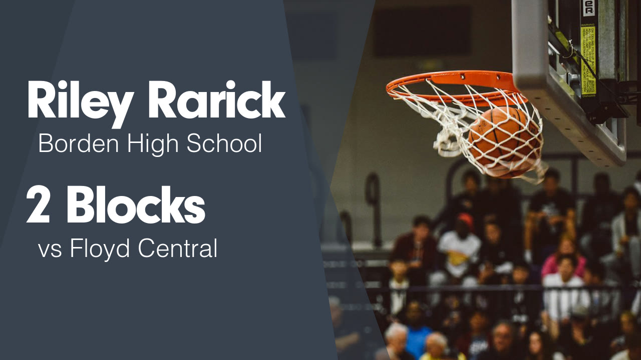 2 Blocks vs Floyd Central - Riley Rarick highlights - Hudl