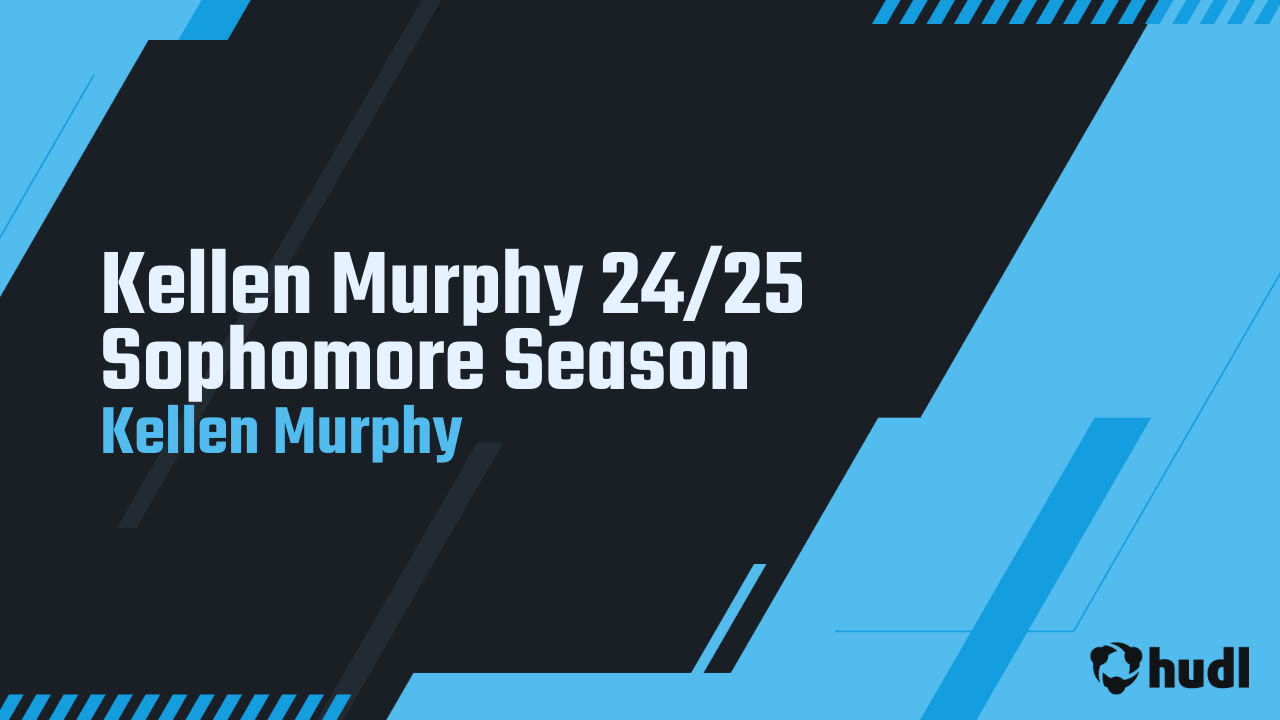 Kellen Murphy 24/25 Sophomore Season - Kellen Murphy highlights - Hudl