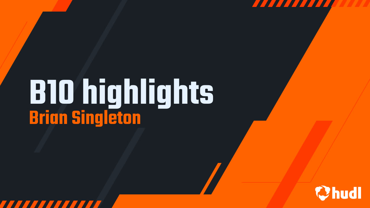 B10 highlights - Brian Singleton highlights - Hudl
