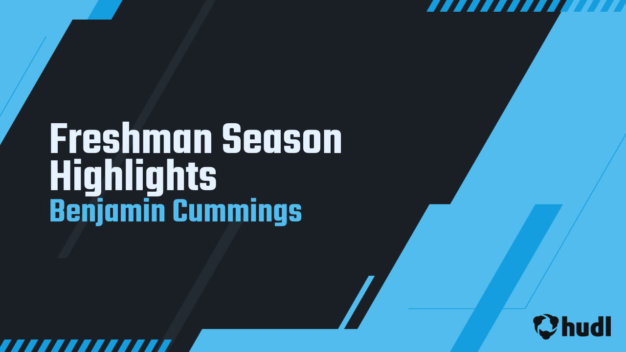 Freshman Season Highlights - Benjamin Cummings highlights - Hudl