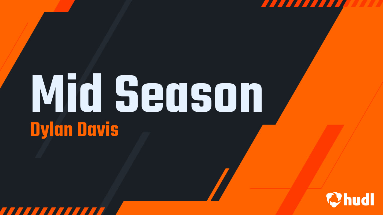Mid Season - Dylan Davis highlights - Hudl