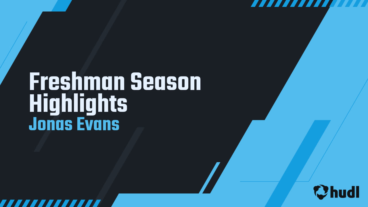Freshman Season Highlights - Jonas Evans highlights - Hudl