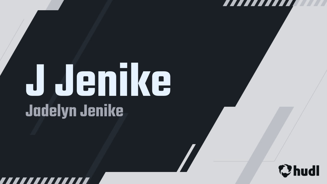 J Jenike - Jadelyn Jenike highlights - Hudl