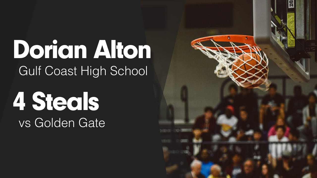 4 Steals vs Golden Gate - Dorian Alton highlights - Hudl