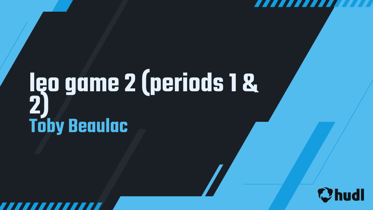 leo game 2 (periods 1 & 2) - Toby Beaulac highlights - Hudl