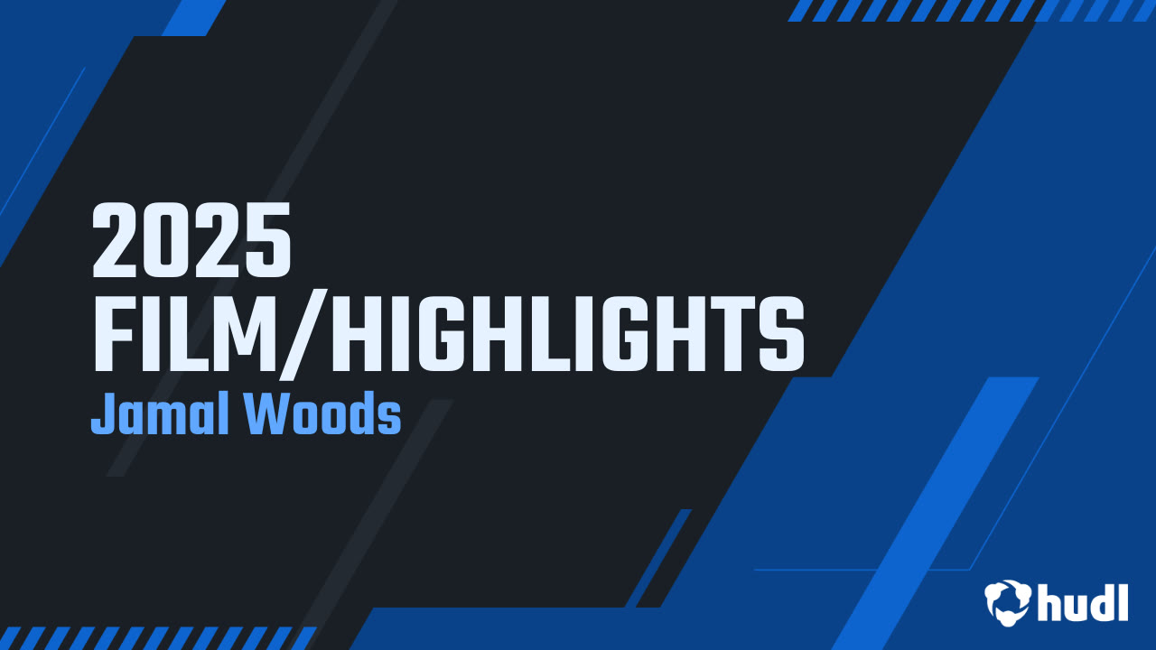 2025 FILM/HIGHLIGHTS - Jamal Woods highlights - Hudl