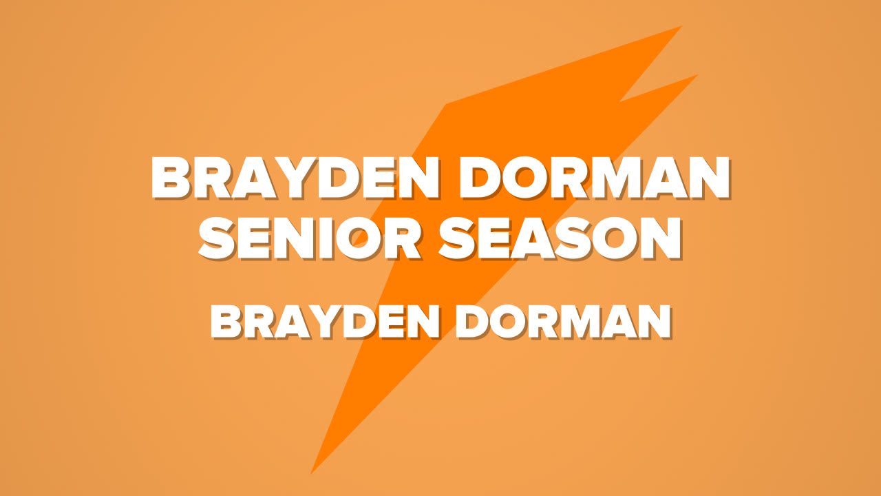 Brayden Dorman Senior Season - Brayden Dorman highlights - Hudl