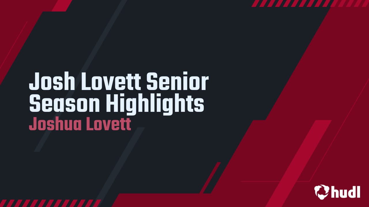 Josh Lovett Senior Season Highlights - Joshua Lovett highlights - Hudl