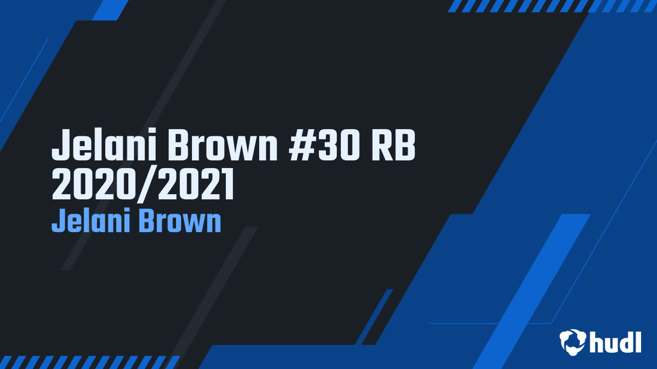 Jelani Brown #30 RB 2020/2021 - Jelani Terique Brown highlights - Hudl