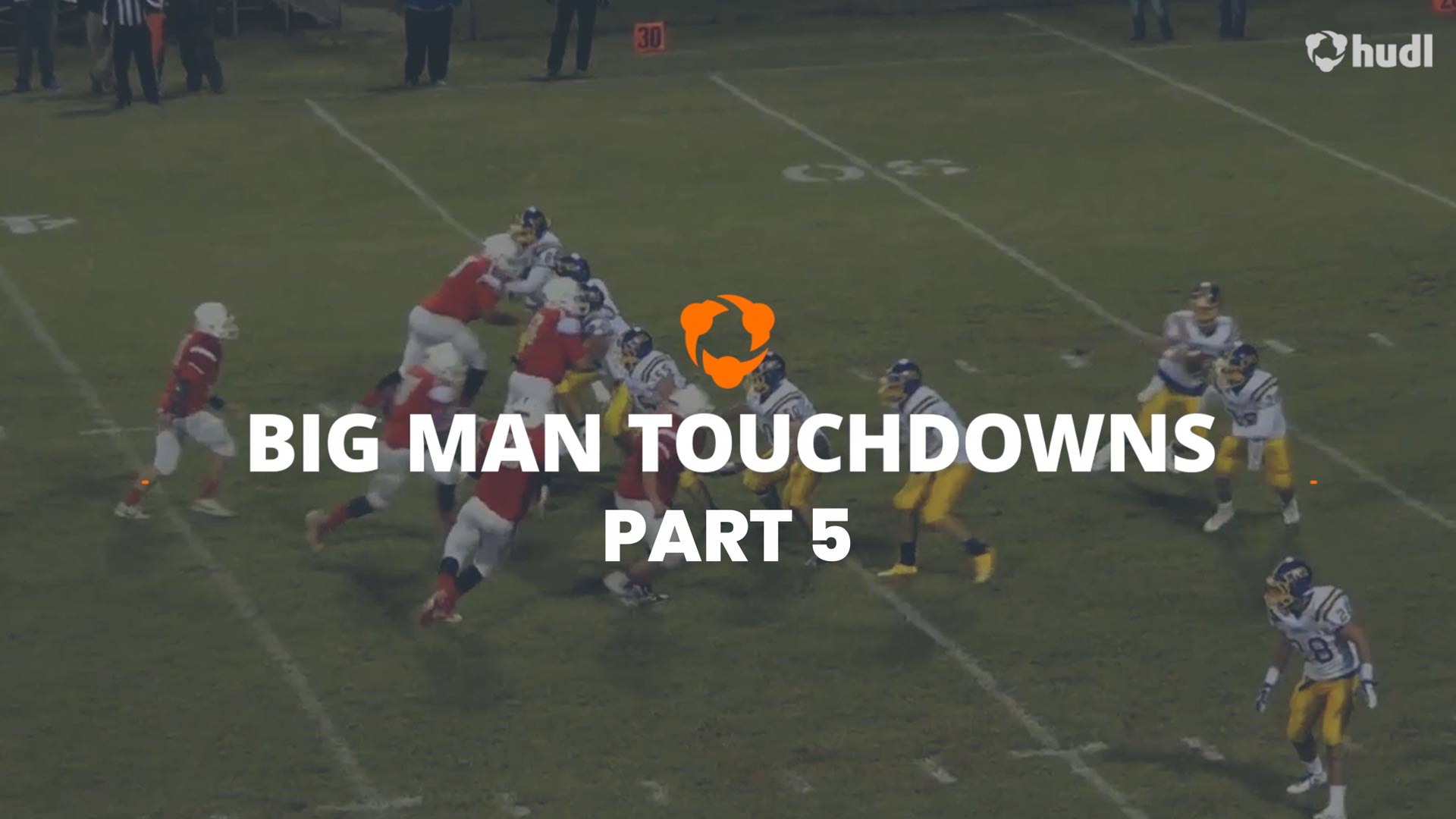 Big Man Touchdowns - Part 5 - Football Highlights highlights - Hudl