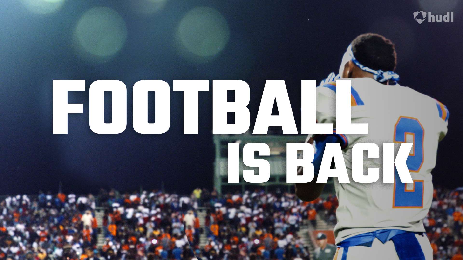 Football Is Back - Football Highlights highlights - Hudl